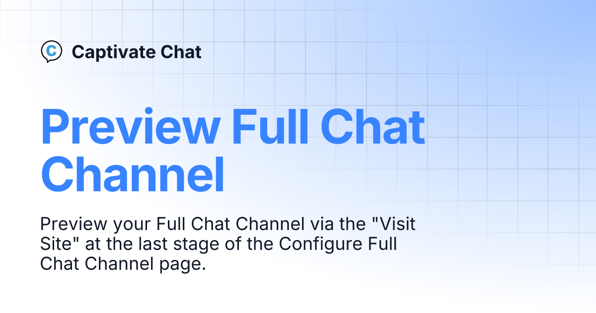 Preview Full Chat Channel | Captivate Chat