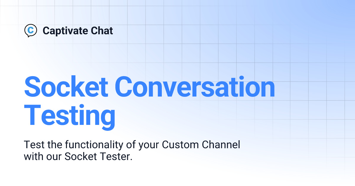 Socket Conversation Testing | Captivate Chat