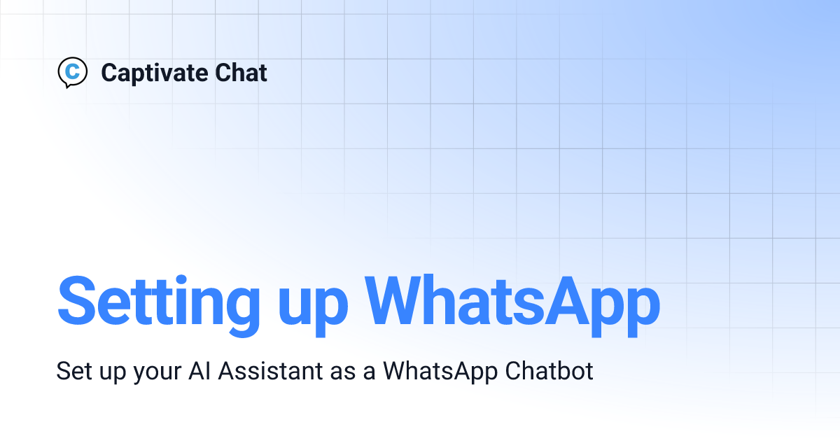 Setting up WhatsApp | Captivate Chat