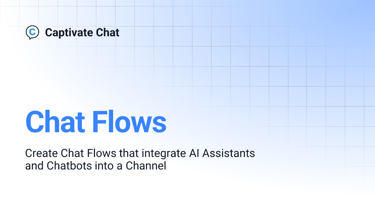 Chat Flows | Captivate Chat